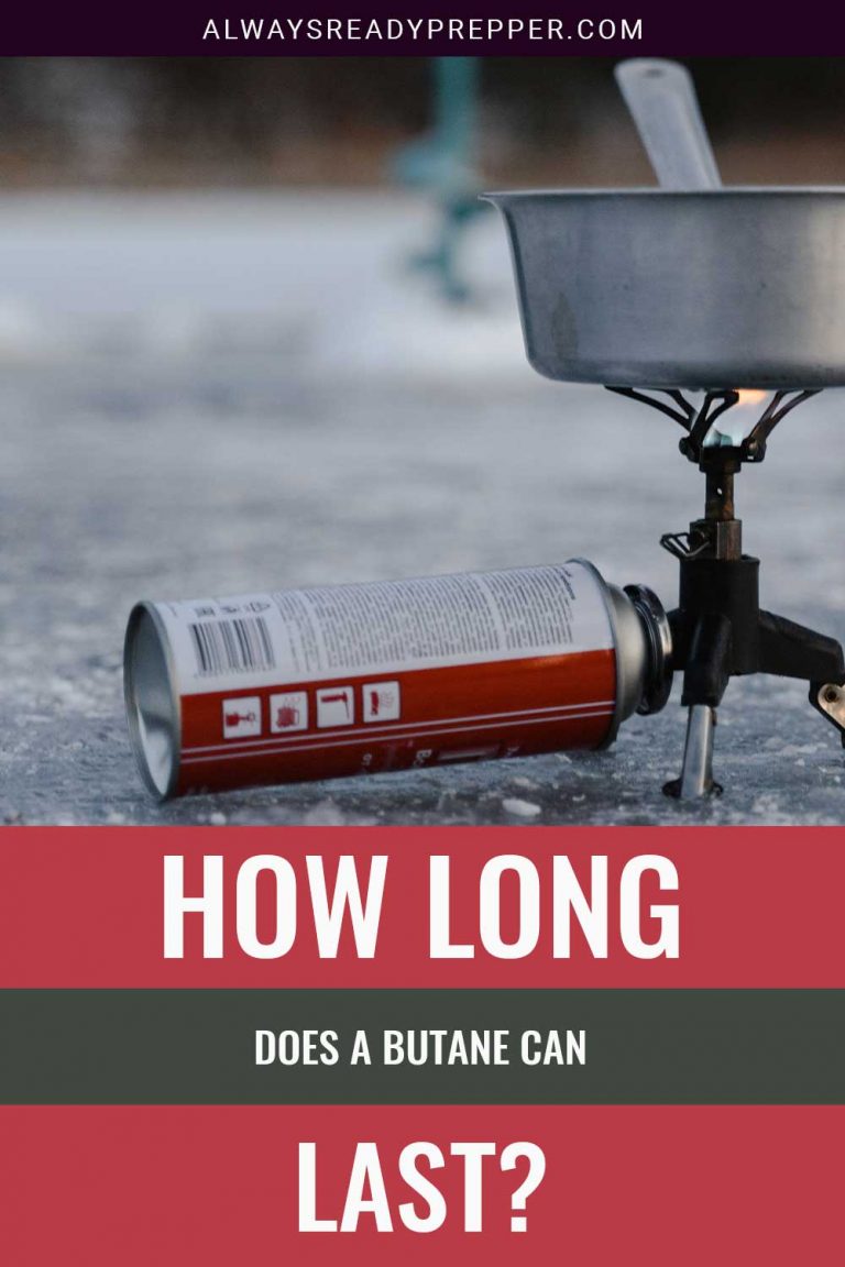How Long Does a Butane Can Last? - Always Ready Prepper
