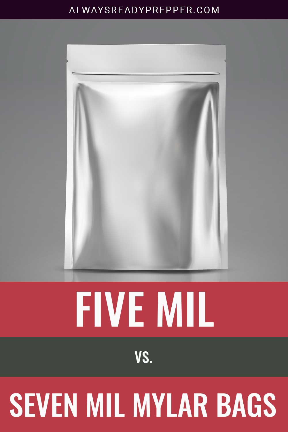 Five Mil Vs Seven Mil Mylar Bags Always Ready Prepper Five Mil Vs Seven Mil Mylar Bags Always Ready Prepper
